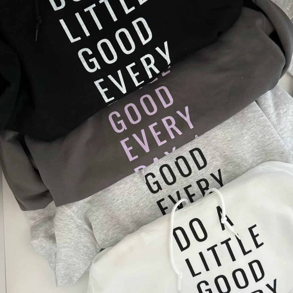Do A Little Good Every Day - Hoodie | Love Like Lexi